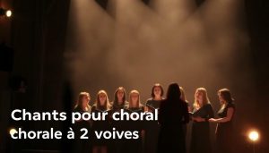 Chants pour chorale à 2 voix : idées et partitions
